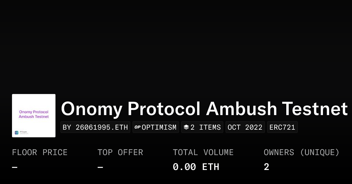 Onomy Protocol Ambush Testnet - Collection | OpenSea