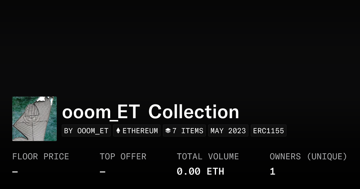 ooom_ET Collection - Collection | OpenSea