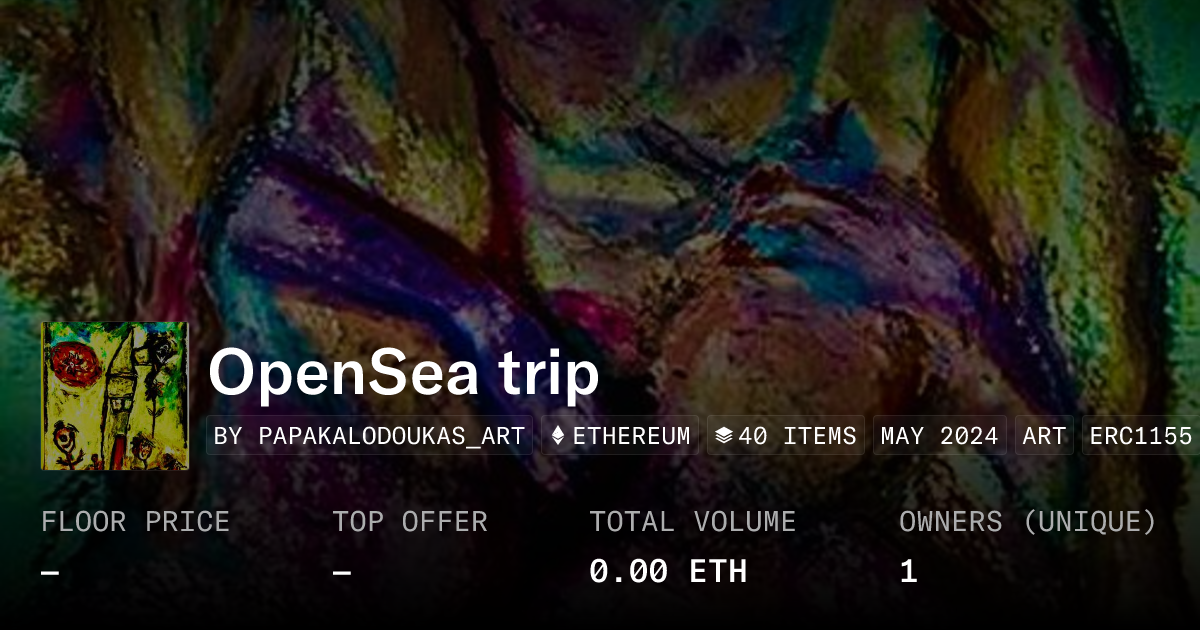 OpenSea trip - Collection | OpenSea