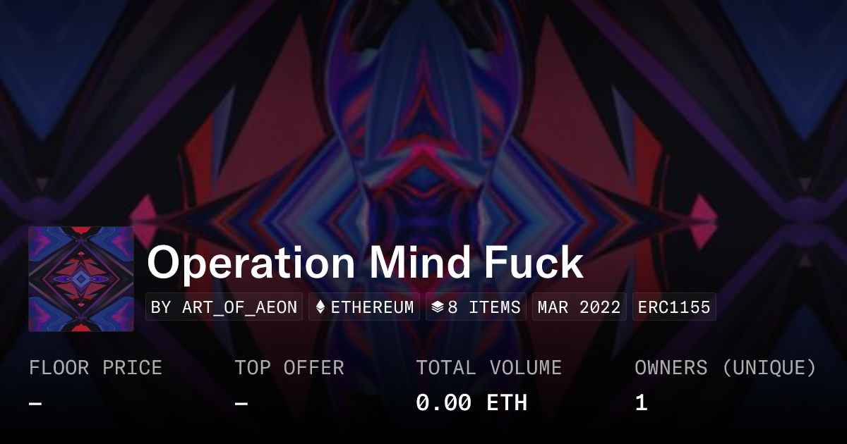 Operation Mind Fuck - Collection | OpenSea