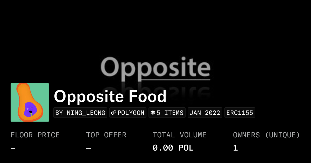 Opposite Food - Collection | OpenSea
