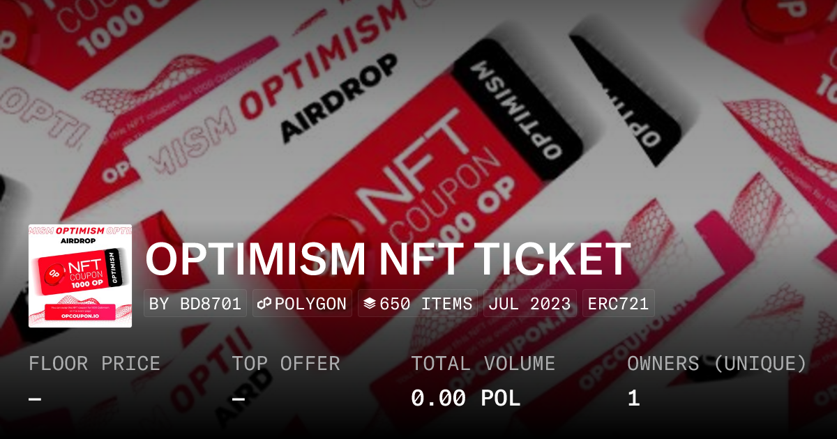 OPTIMISM NFT TICKET - Collection | OpenSea