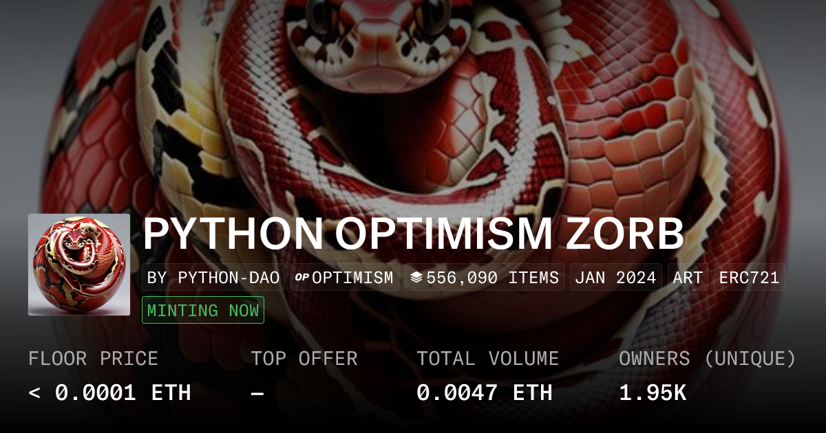 PYTHON OPTIMISM ZORB - Collection | OpenSea