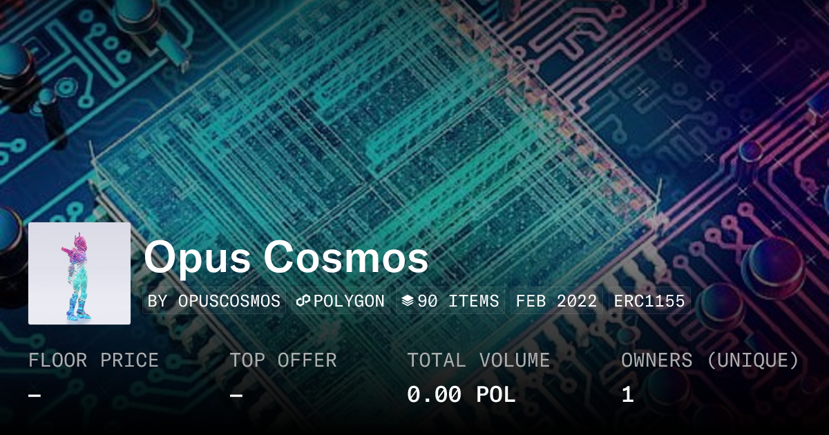 Opus Cosmos - Collection | OpenSea