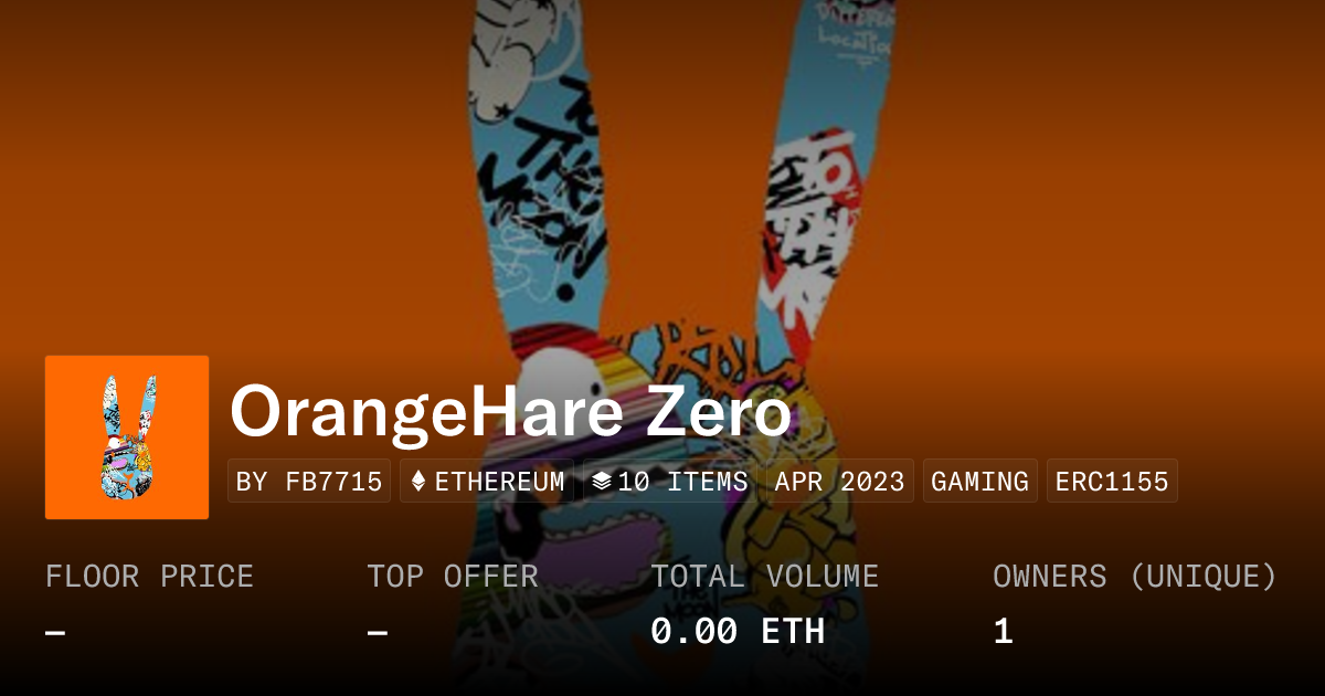 OrangeHare Zero - Collection | OpenSea