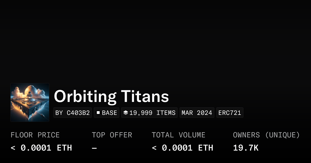 Orbiting Titans - Collection | OpenSea