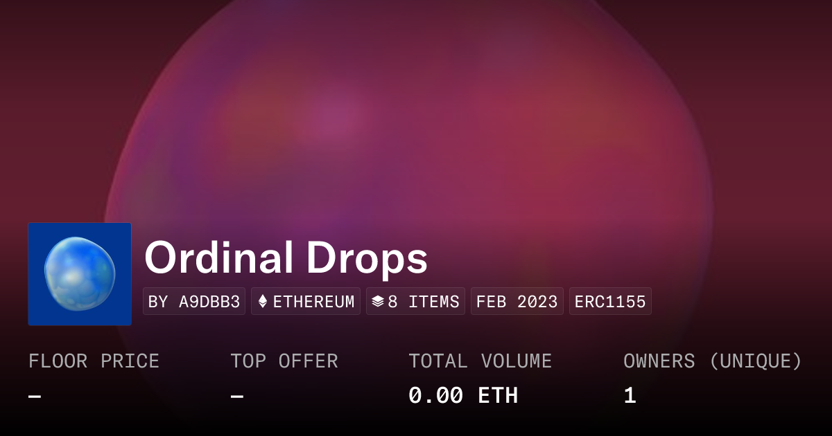 Ordinal Drops - Collection | OpenSea