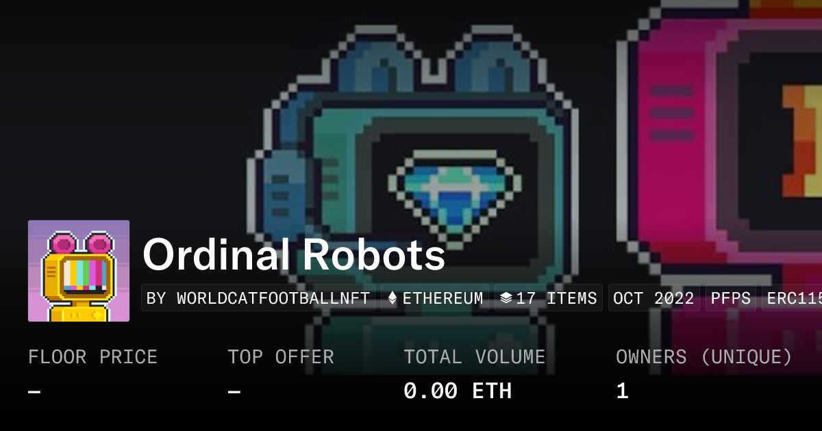 Ordinal Robots - Collection | OpenSea