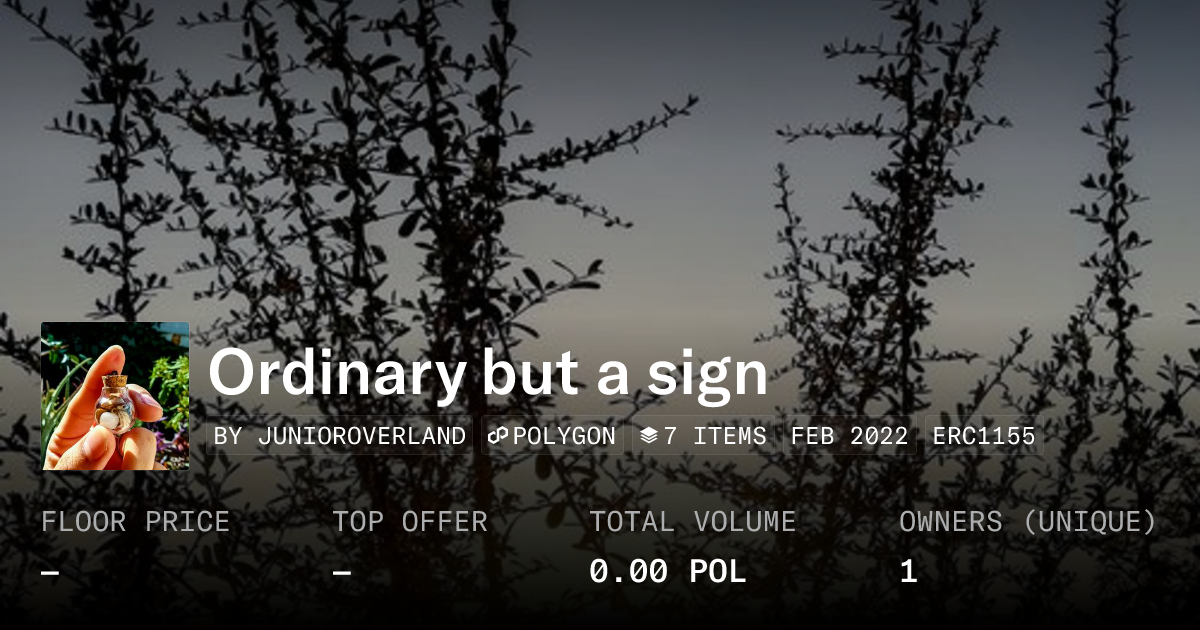 Ordinary but a sign - Collection | OpenSea