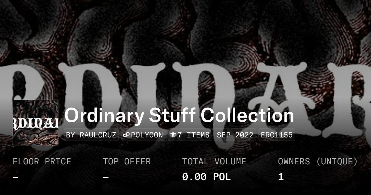 Ordinary Stuff Collection - Collection | OpenSea
