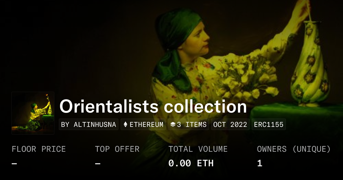 Orientalists collection - Collection | OpenSea