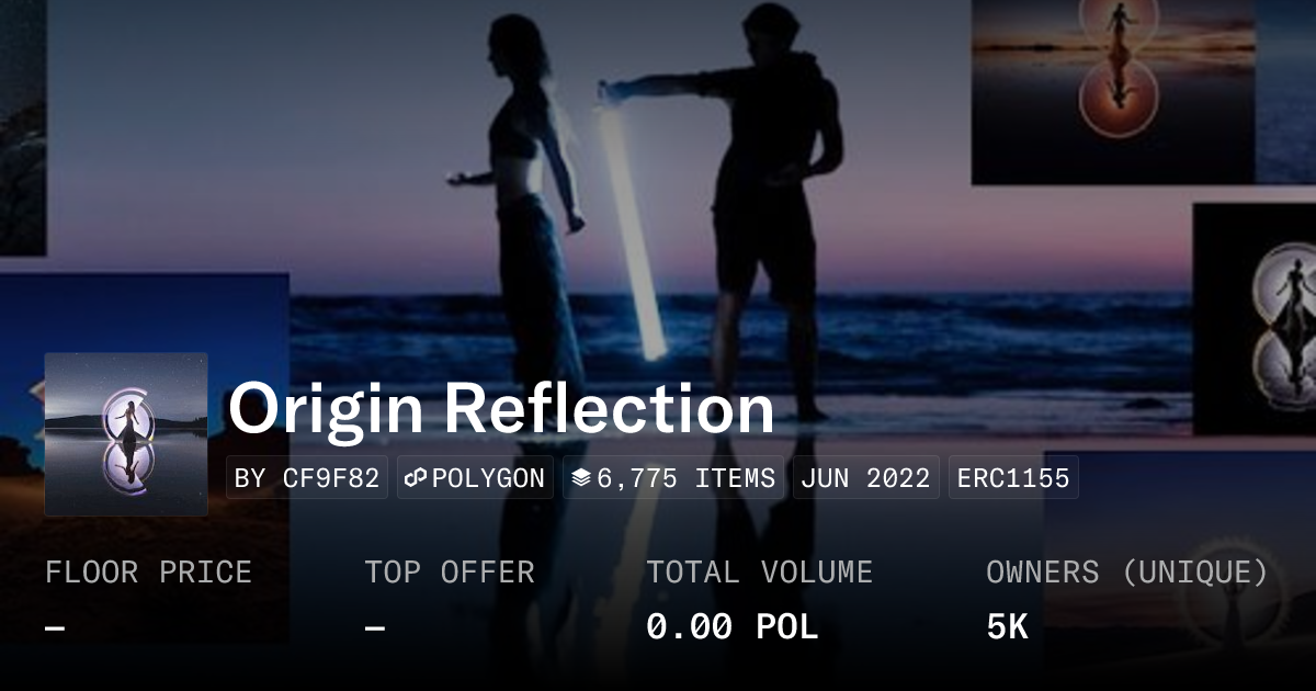 Origin Reflection - Collection | OpenSea