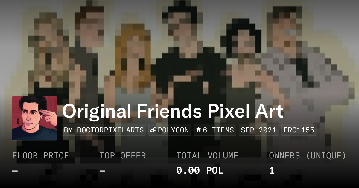Original Friends Pixel Art - Collection | OpenSea