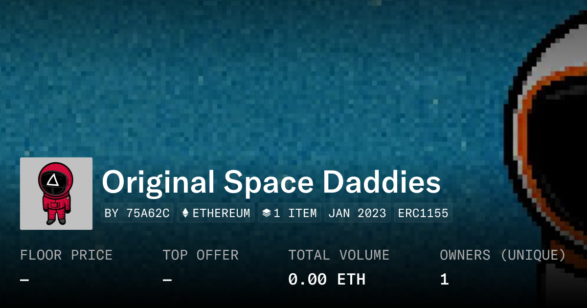 Original Space Daddies - Collection | OpenSea
