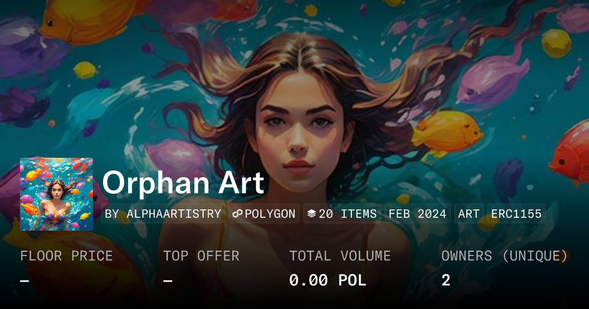 Orphan Art - Collection | OpenSea