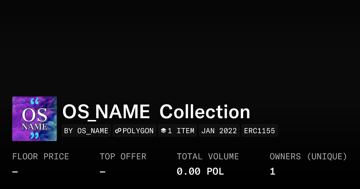 OS_NAME Collection - Collection | OpenSea