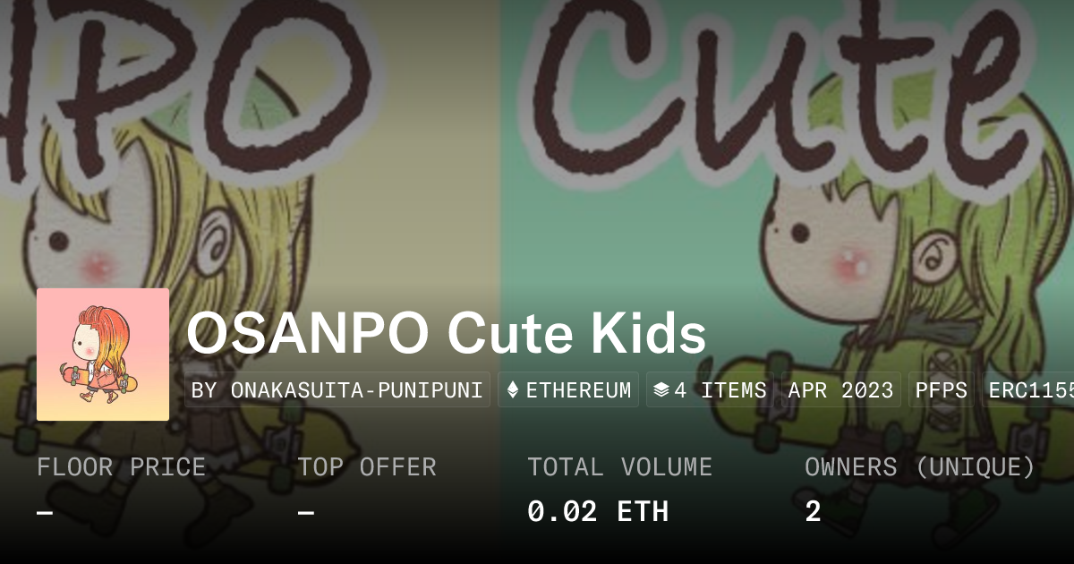 OSANPO Cute Kids - Collection | OpenSea