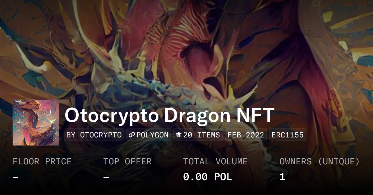 Otocrypto Dragon NFT - Collection | OpenSea