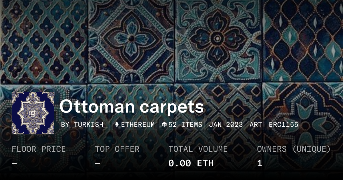 Ottoman carpets - Collection | OpenSea