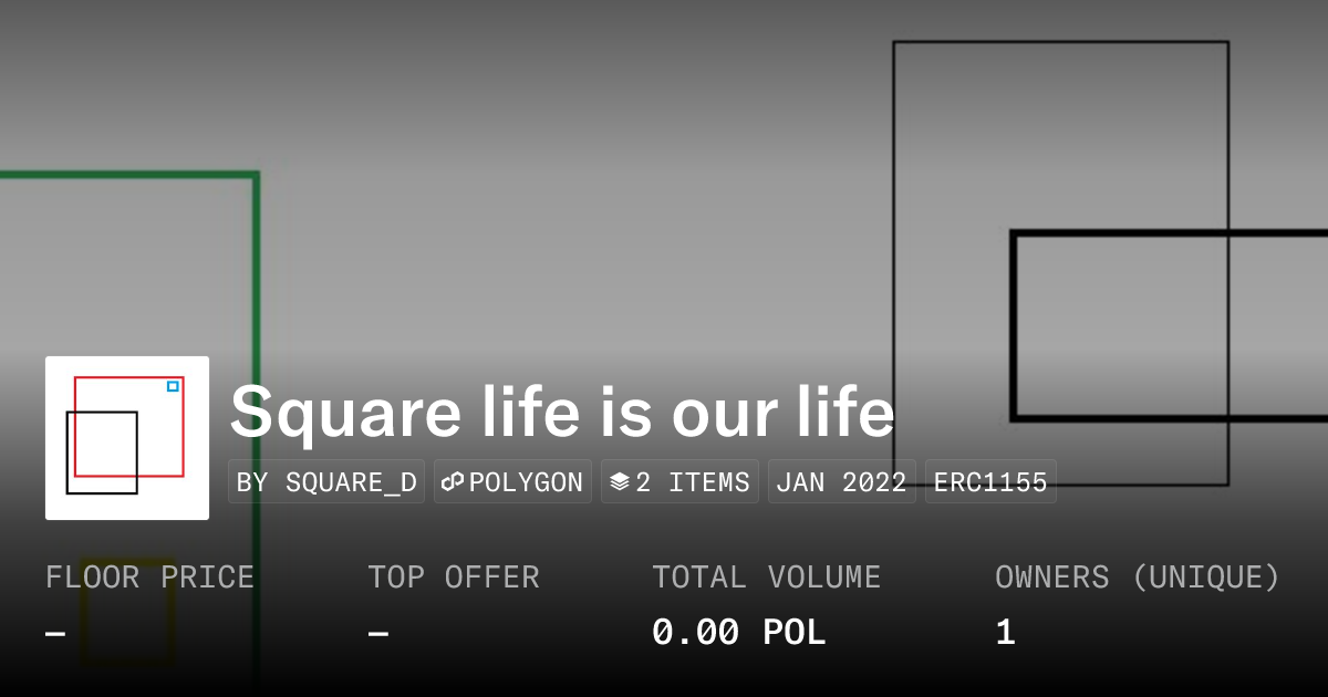 Square life is our life - Collection | OpenSea