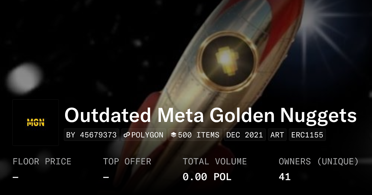 Outdated Meta Golden Nuggets - Collection | OpenSea