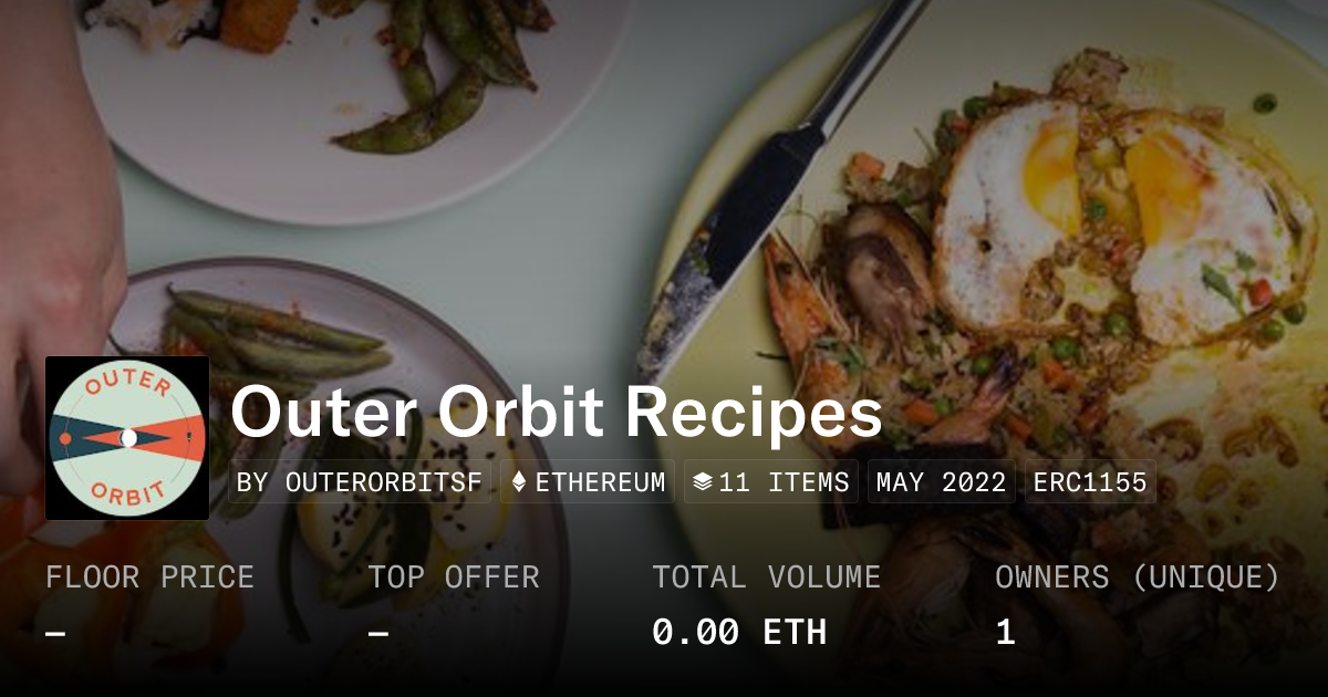 Outer Orbit Recipes - Collection | OpenSea