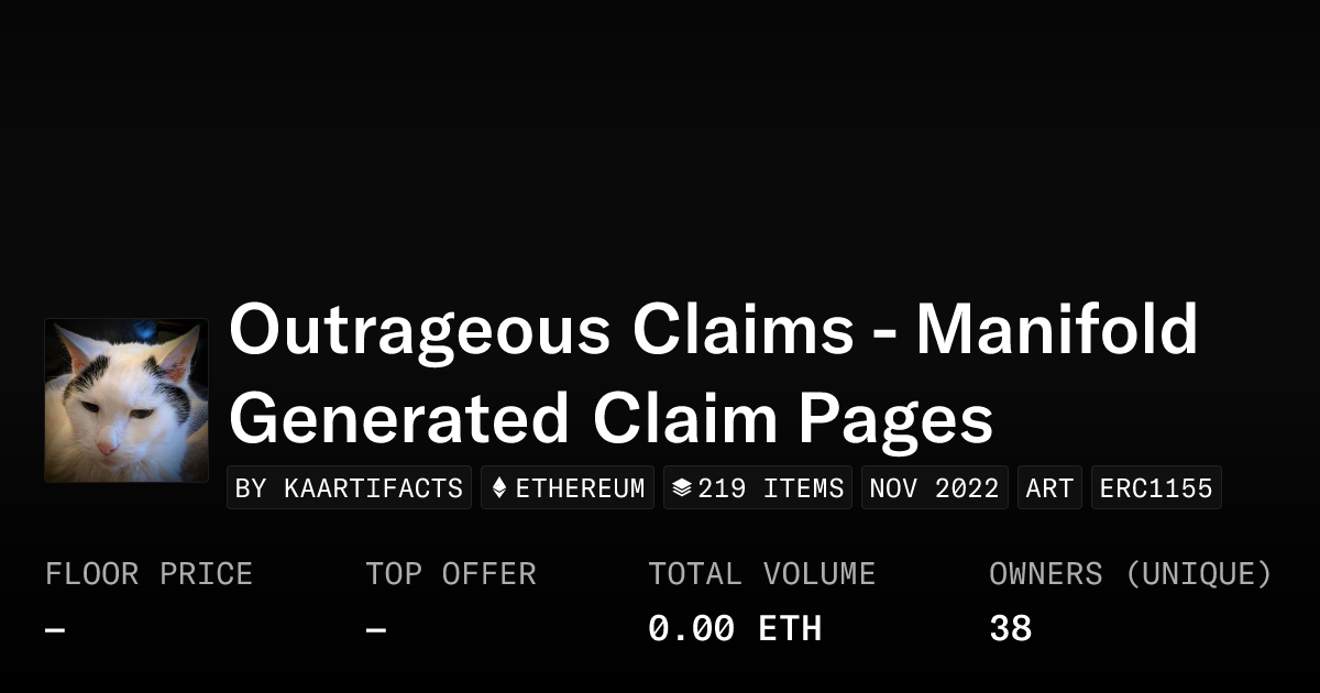 Outrageous Claims - Manifold Generated Claim Pages - Collection | OpenSea