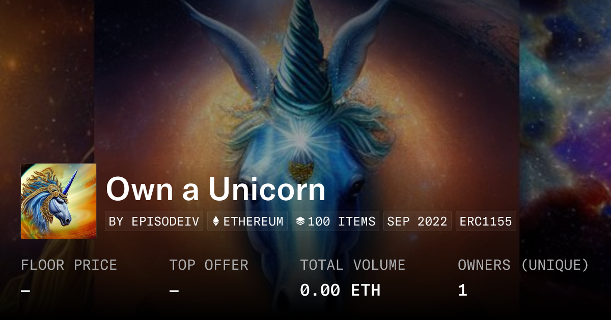 Own a Unicorn - Collection | OpenSea