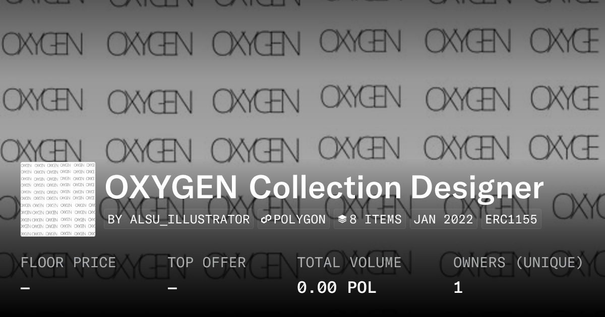 OXYGEN Collection Designer - Collection | OpenSea