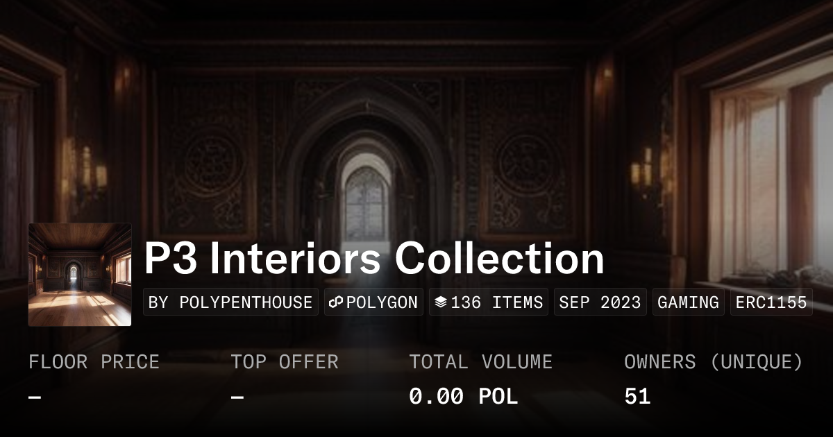 P3 Interiors Collection - Collection | OpenSea