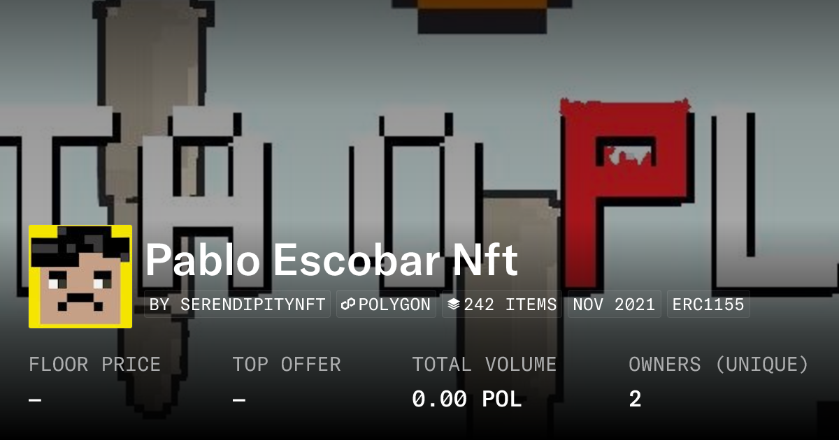 Pablo Escobar Nft - Collection | OpenSea