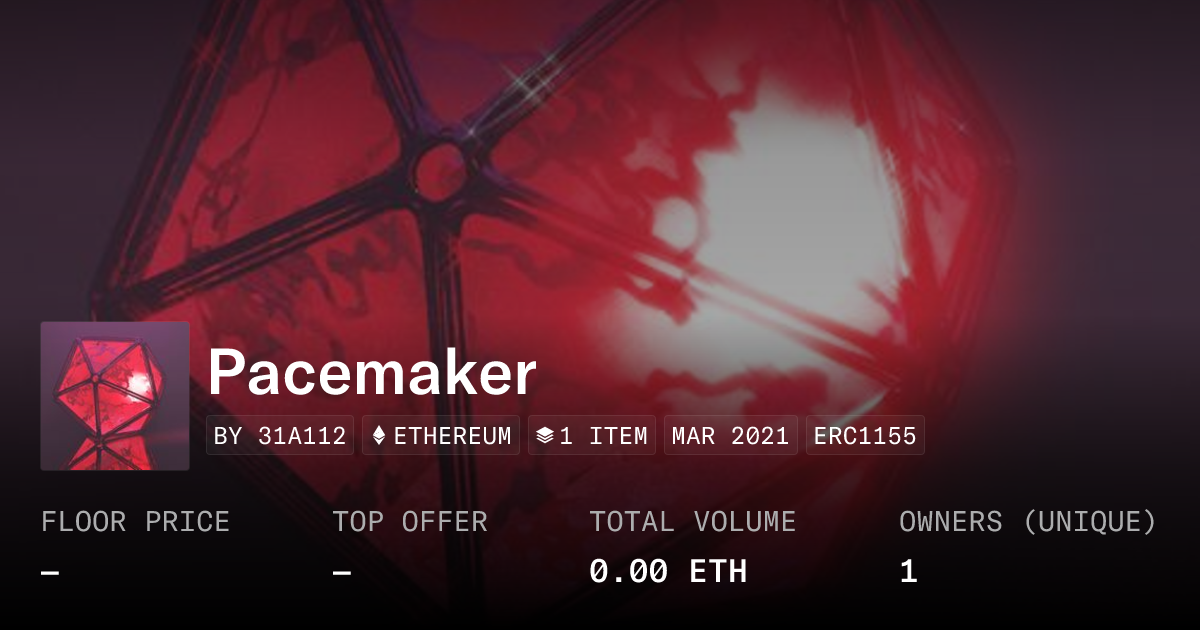 Pacemaker - Collection | OpenSea