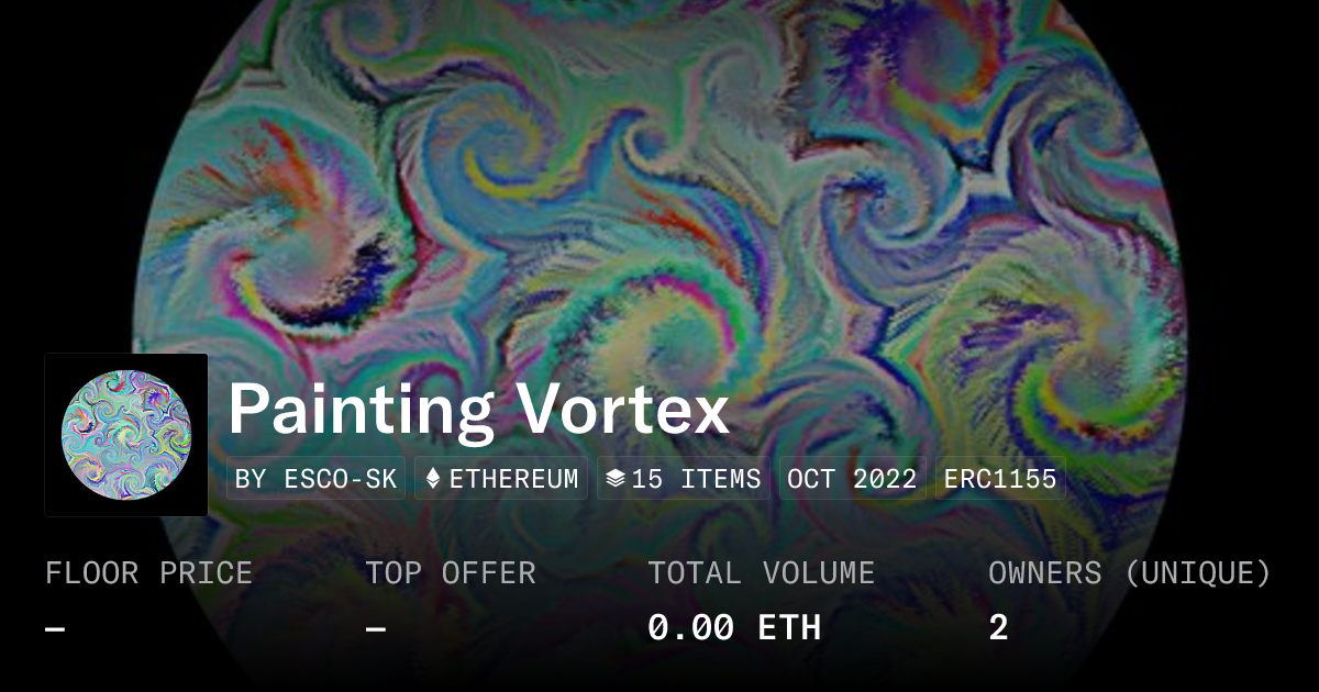 Painting Vortex - Collection | OpenSea