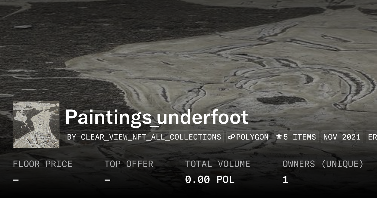 Paintings_underfoot - Collection | OpenSea