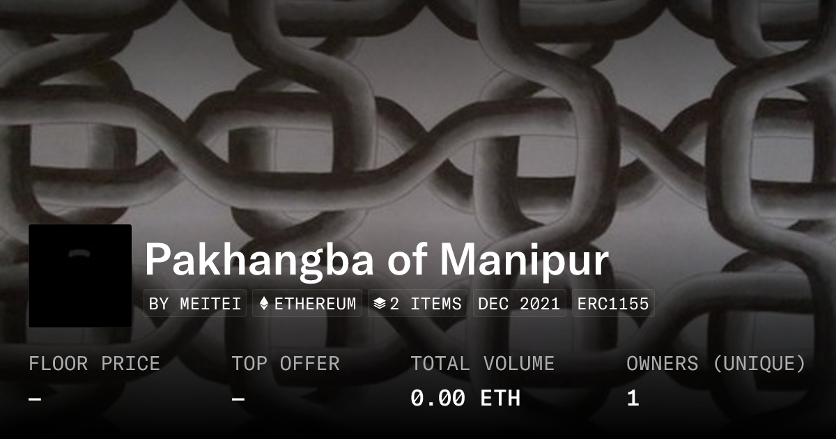 Pakhangba of Manipur - Collection | OpenSea
