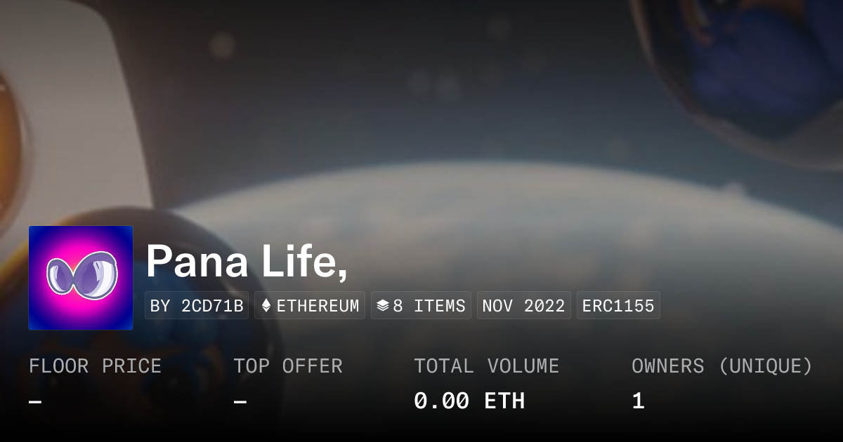 Pana Life, - Collection | OpenSea