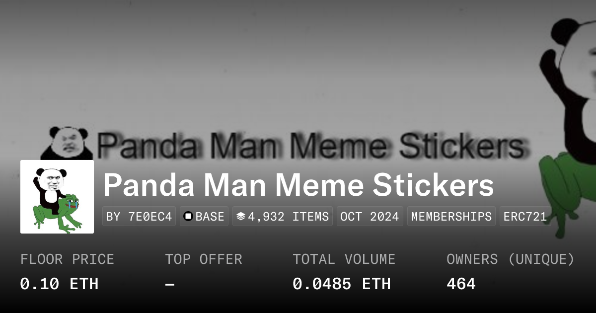 Panda Man Meme Stickers - Collection | OpenSea