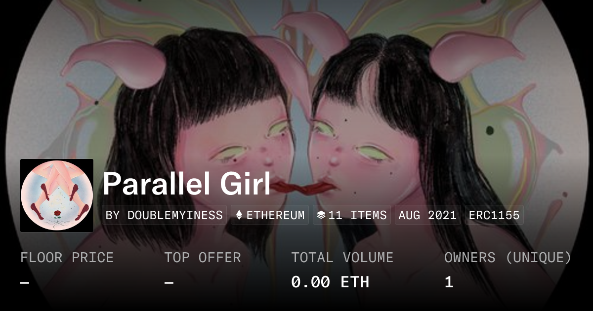 Parallel Girl - Collection | OpenSea