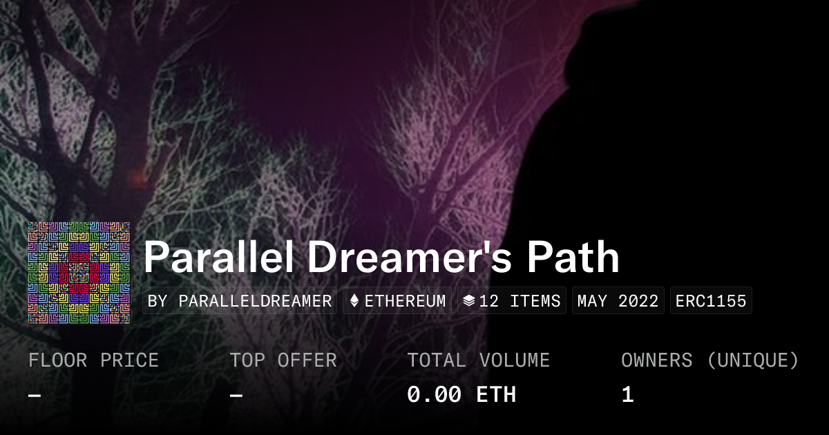 Parallel Dreamer's Path - Collection | OpenSea