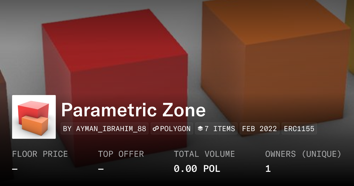 Parametric Zone - Collection | OpenSea