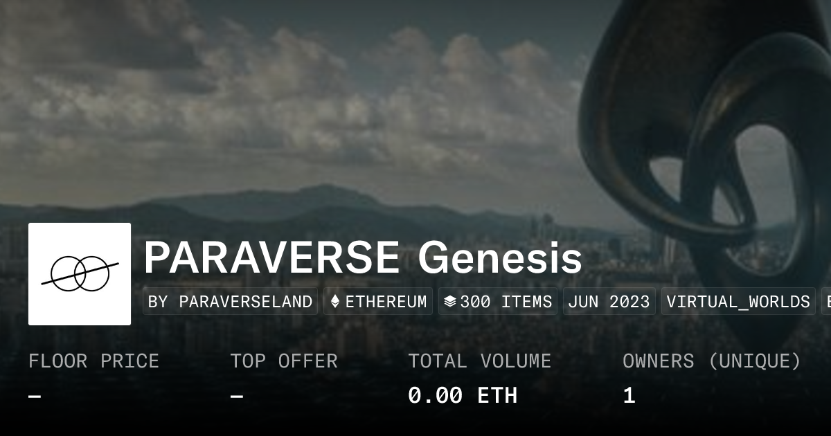 PARAVERSE Genesis - Collection | OpenSea