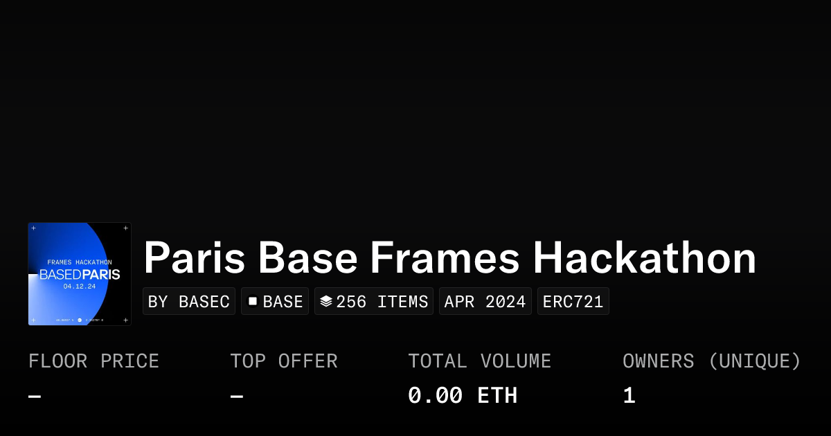 Paris Base Frames Hackathon - Collection | OpenSea