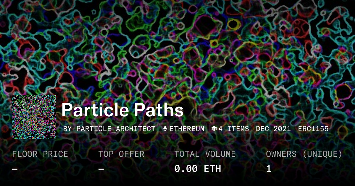 Particle Paths - Collection | OpenSea
