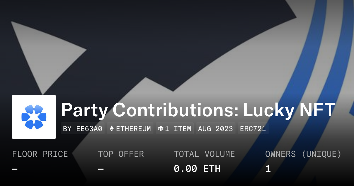 Party Contributions: Lucky NFT - Collection | OpenSea
