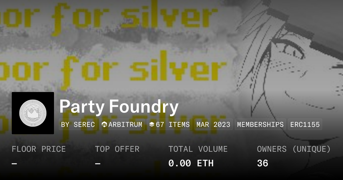 Party Foundry - Collection | OpenSea