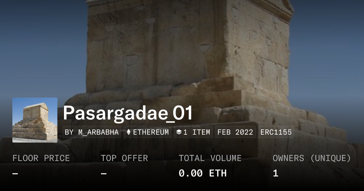 Pasargadae_01 - Collection | OpenSea