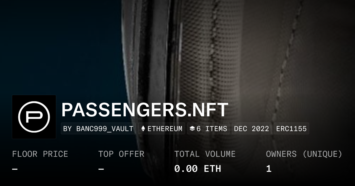 PASSENGERS.NFT - Collection | OpenSea