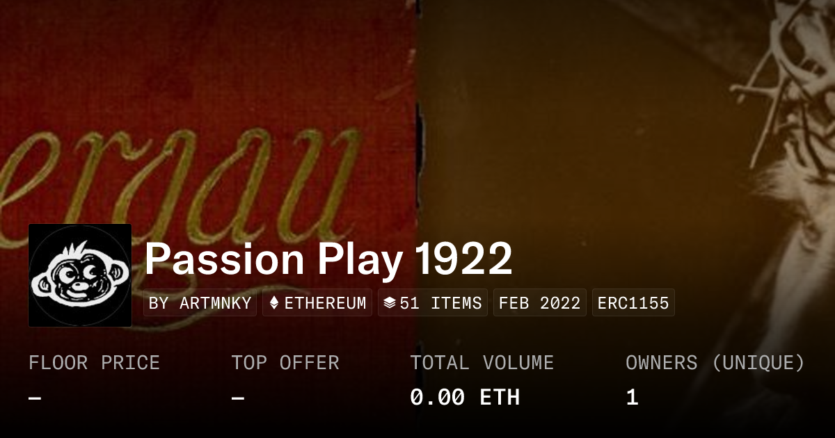 Passion Play 1922 - Collection | OpenSea