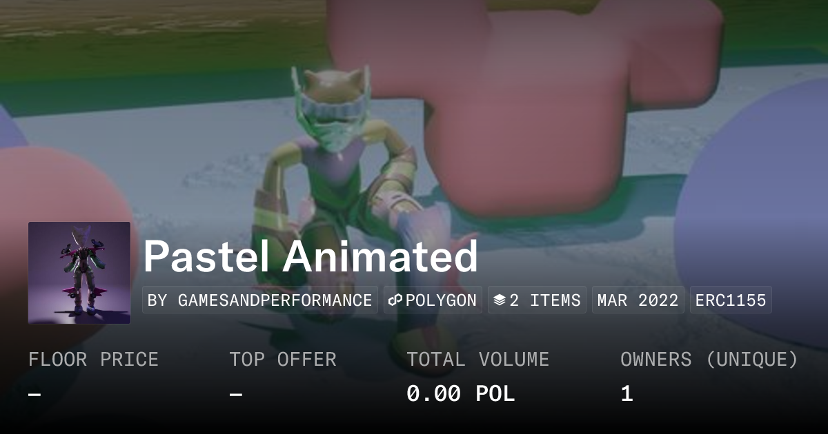 Pastel Animated - Collection | OpenSea