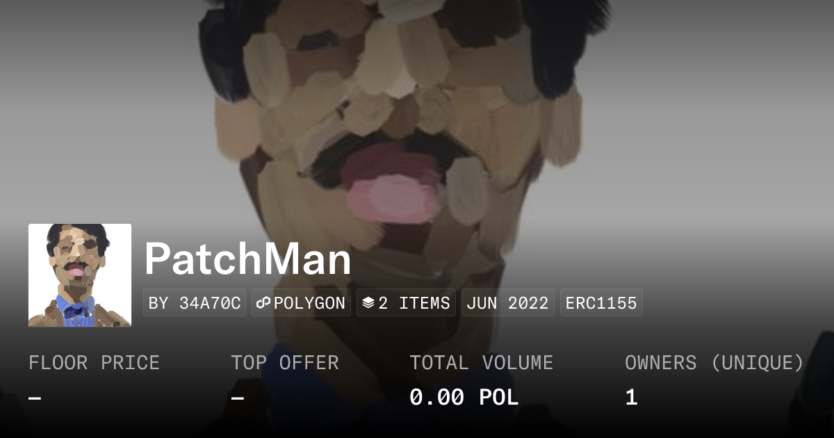 PatchMan - Collection | OpenSea